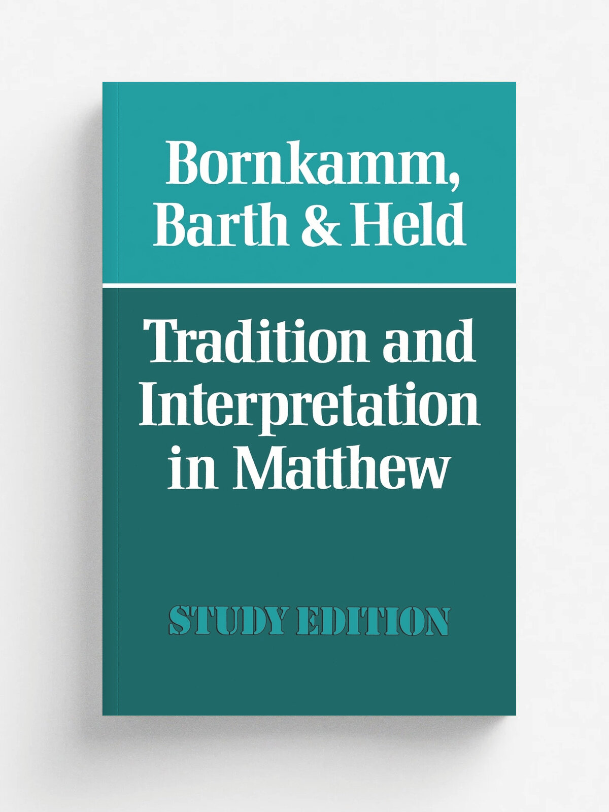 Tradition and Interpretation in Matthew