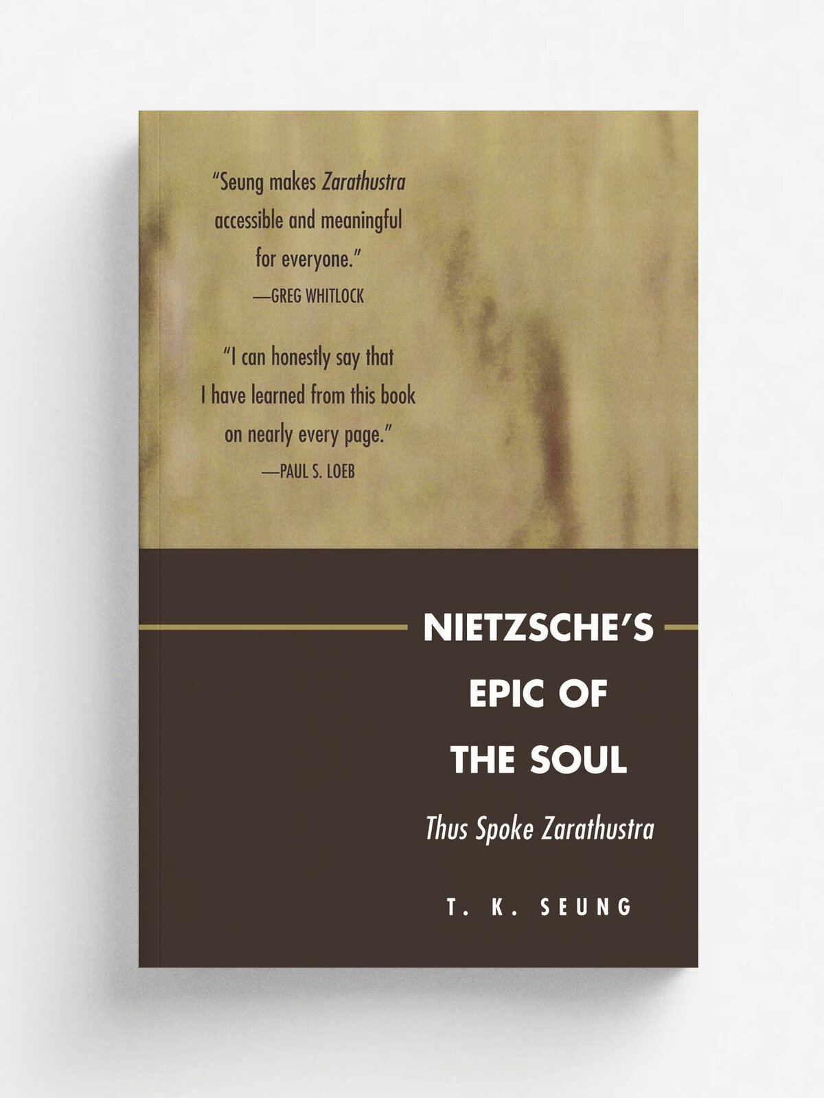 Nietzsche's Epic of the Soul. Thus Spoke Zarathustra