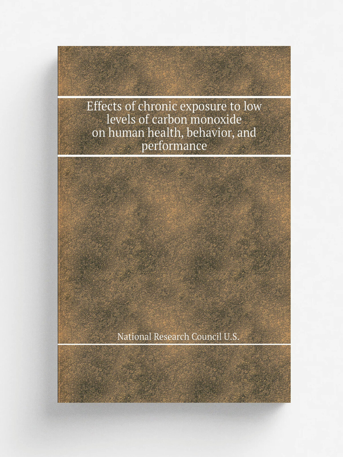 Effects of chronic exposure to low levels of carbon monoxide on human health, behavior, and performance