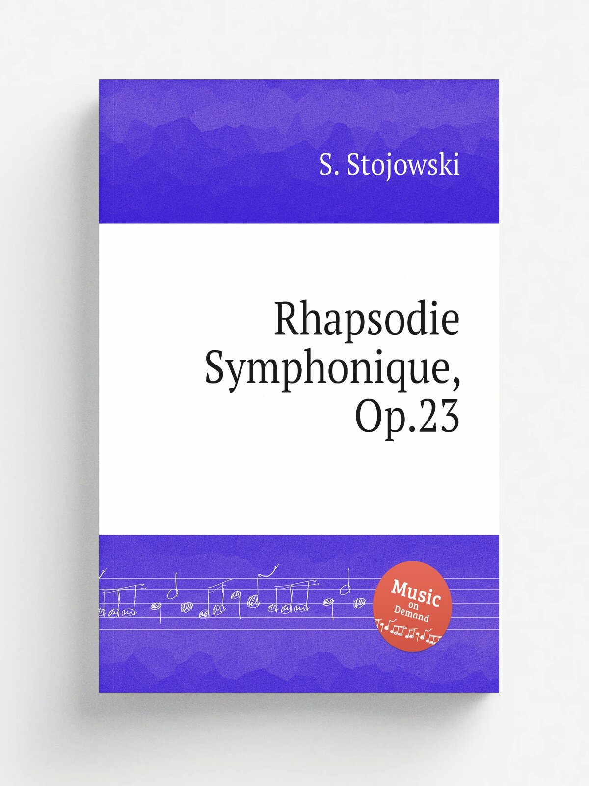 Rhapsodie Symphonique, Op.23 | S. Stojowski | 1904 | Репринт