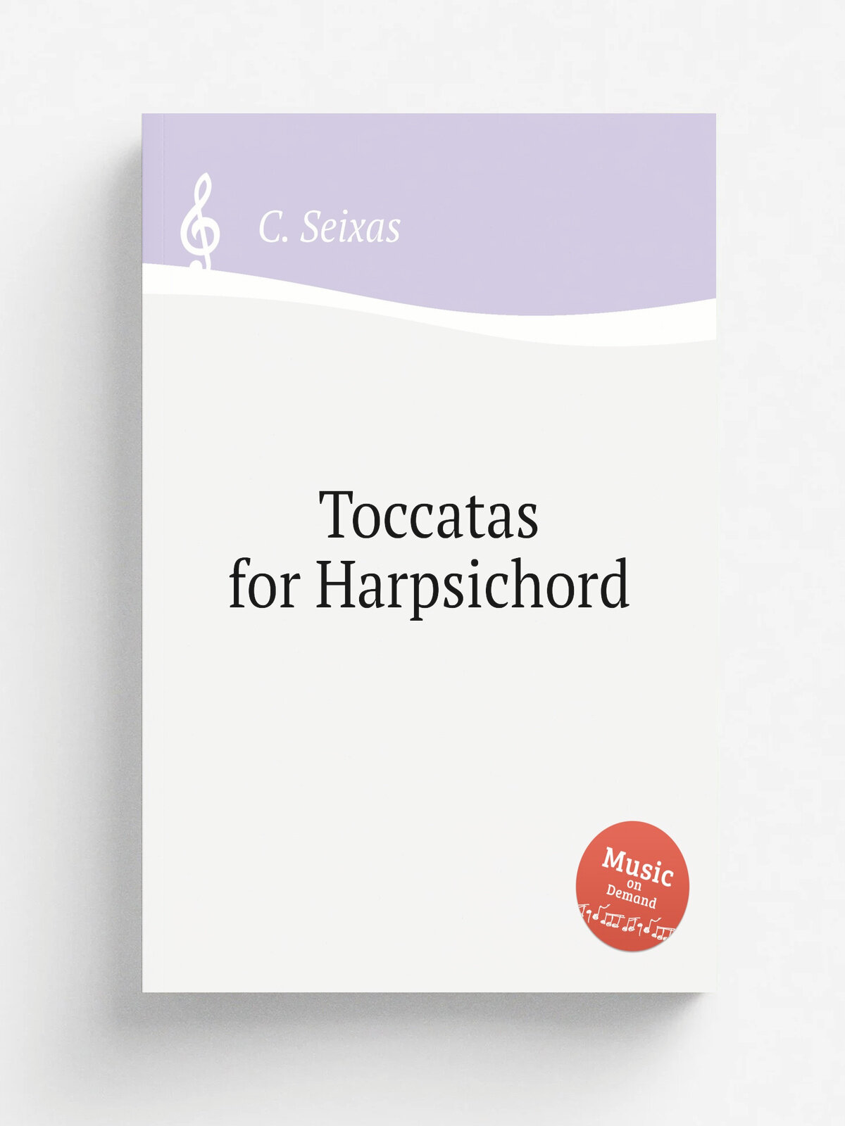 Toccatas for Harpsichord | C. Seixas | Репринт