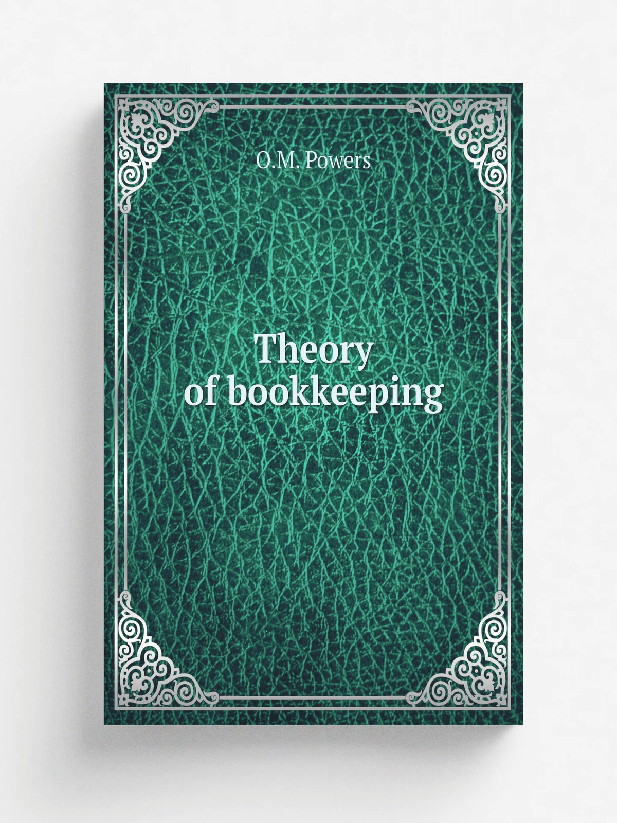 Theory of bookkeeping | O.M. Powers | 1913 | Chicago, Metropolitan Text Book co | Репринт