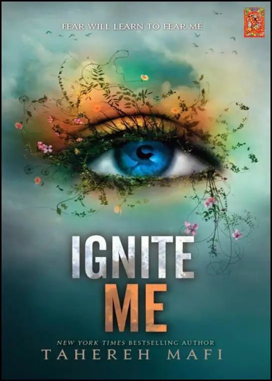 Ignite Me #3 Tahereh Mafi YA Dystopian Fantasy Romance English Book