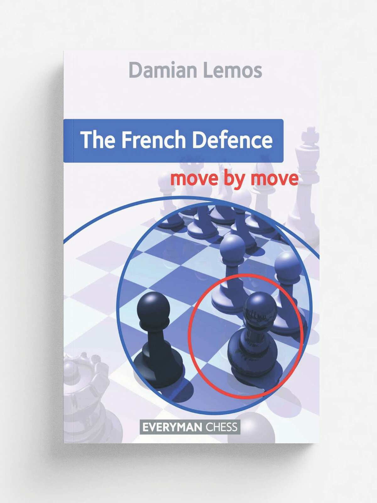 The French Defence Move by Move. На англ. яз.