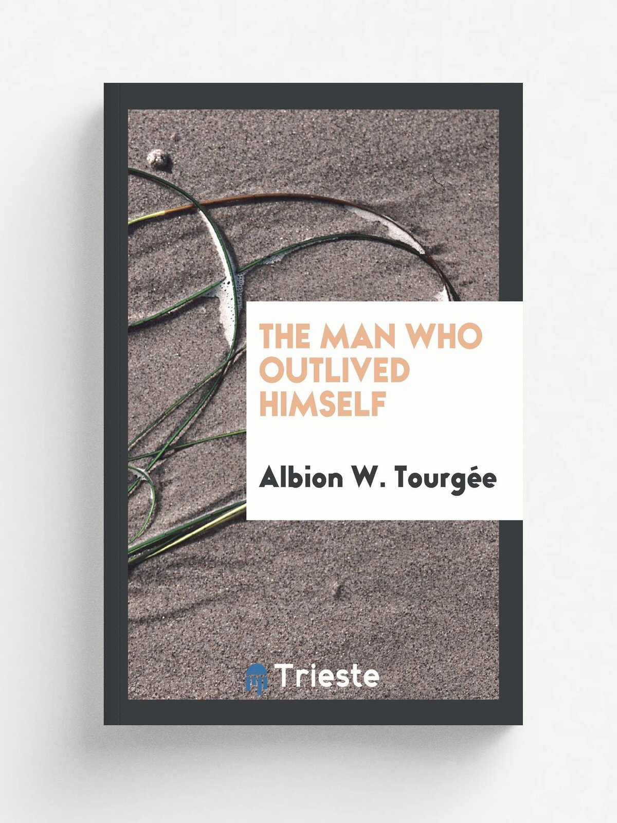 The Man Who Outlived Himself