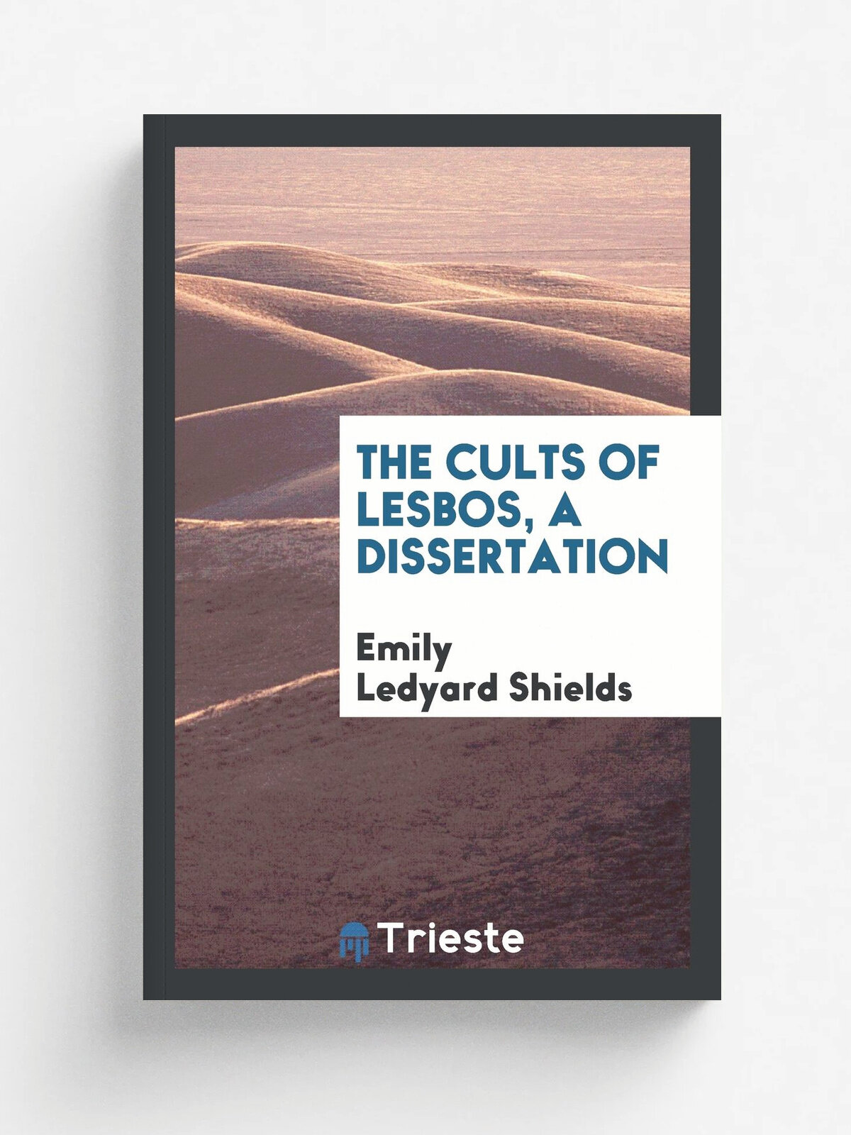 The Cults of Lesbos, a Dissertation