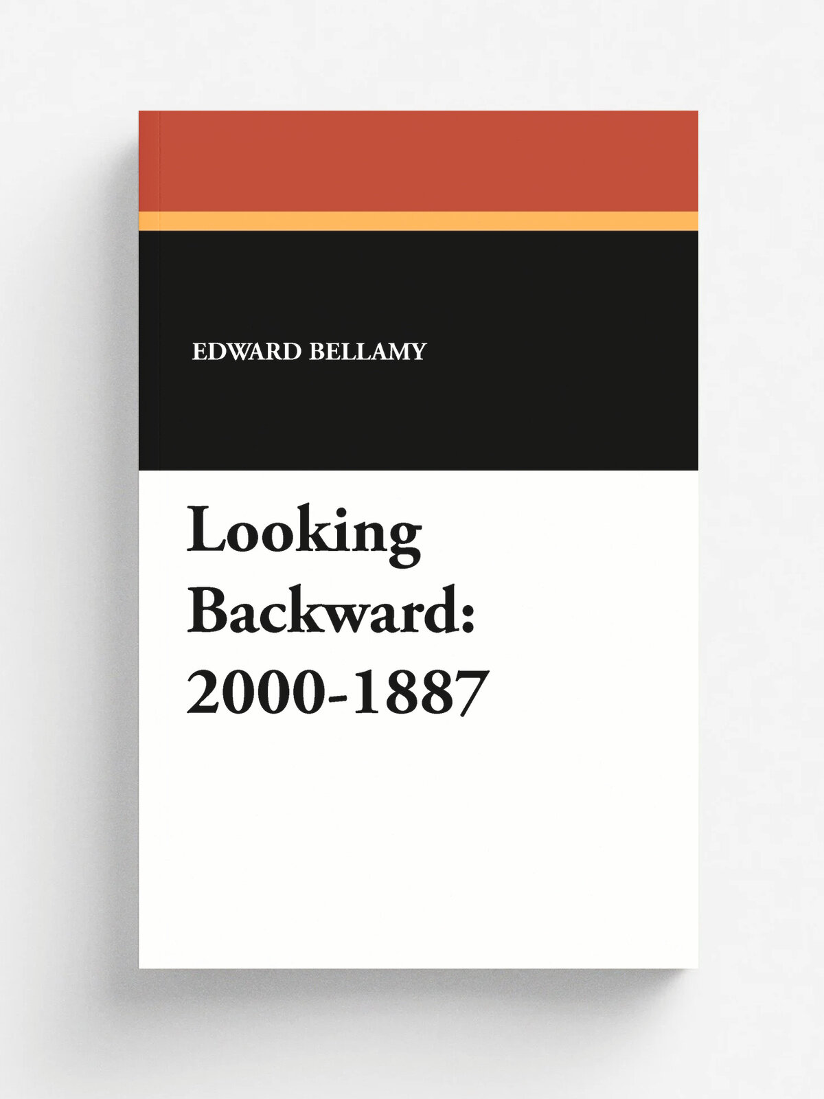 Looking Backward. 2000-1887
