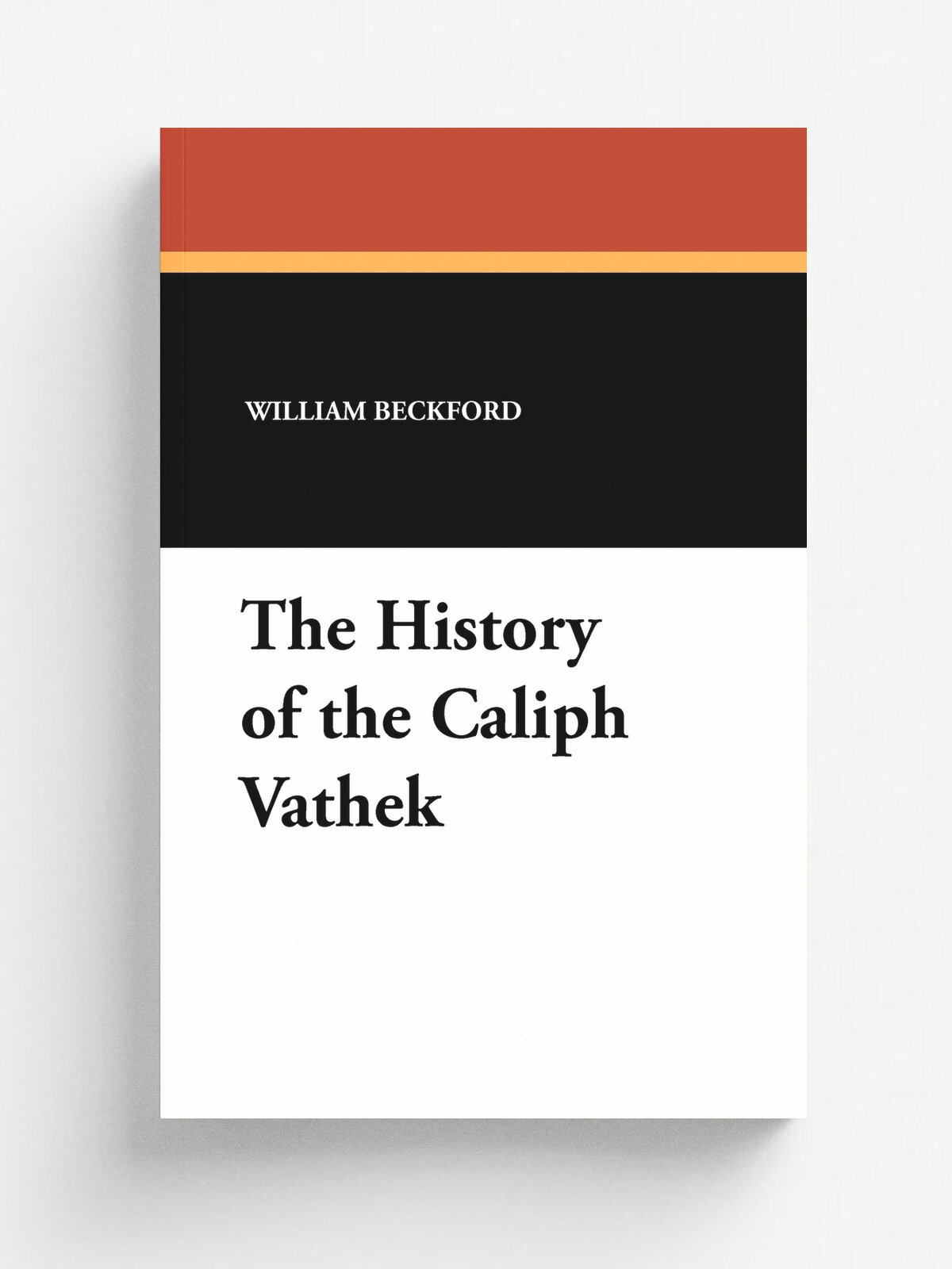 The History of the Caliph Vathek