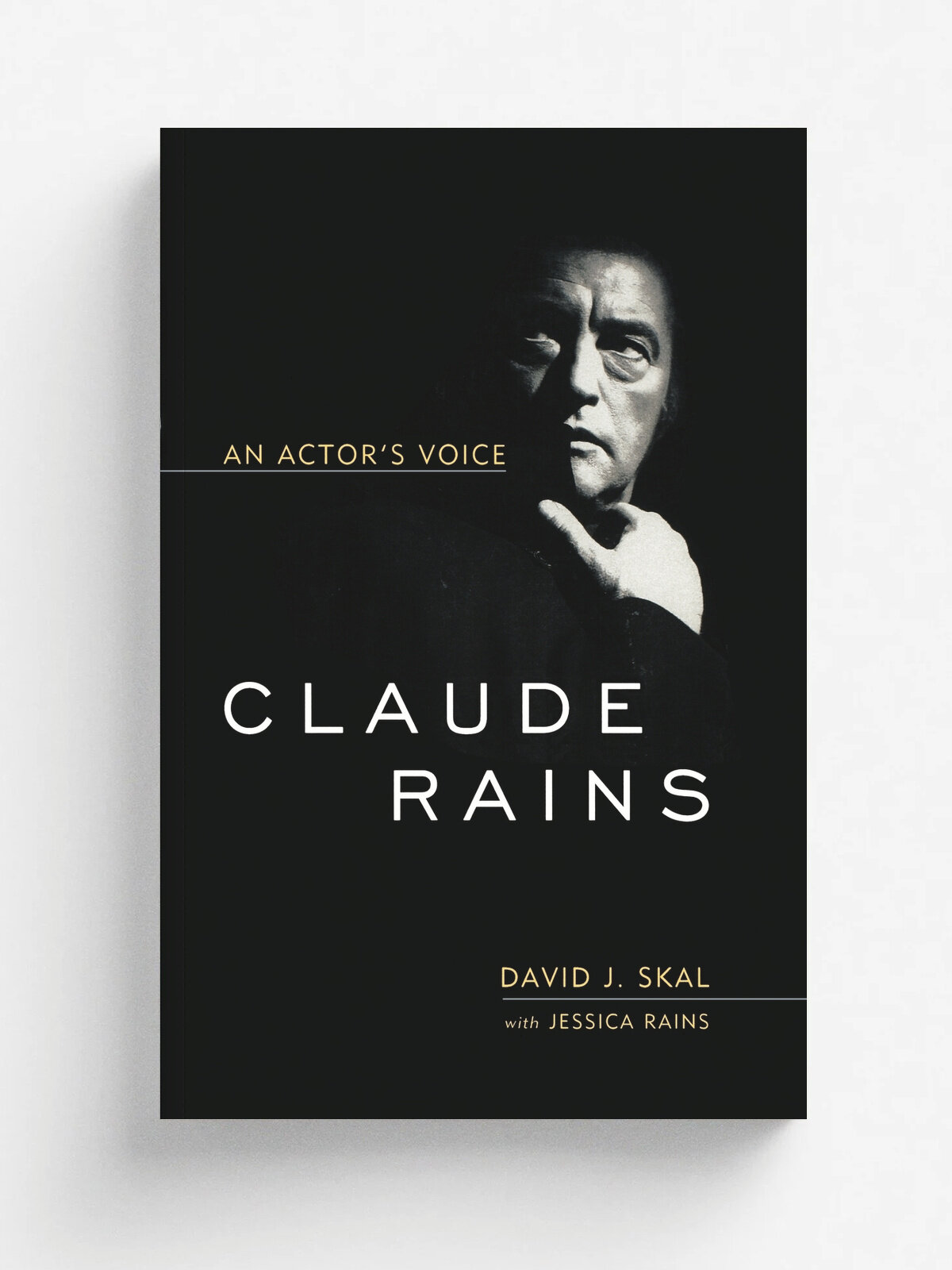 Claude Rains. An Actor's Voice