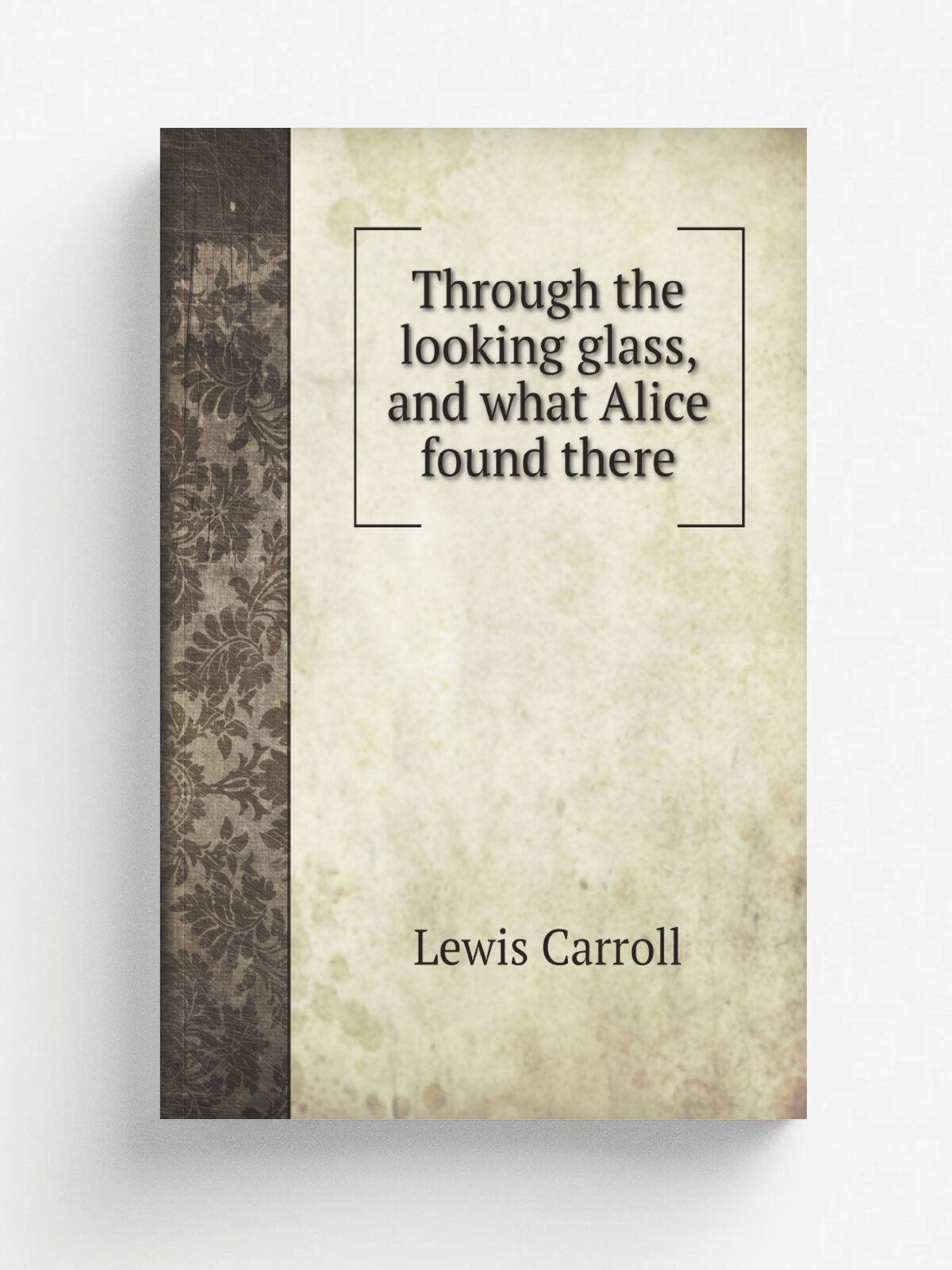 Through the looking glass, and what Alice found there