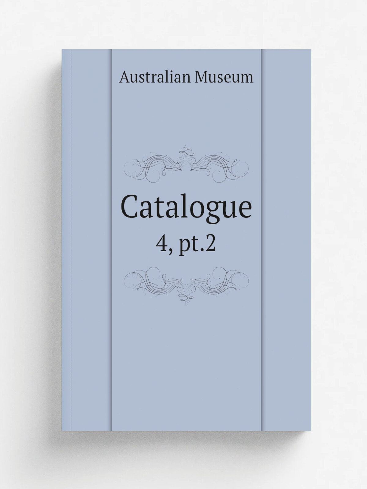 Catalogue. 4, pt.2 | Australian Museum | 1864 | Sydney | Репринт