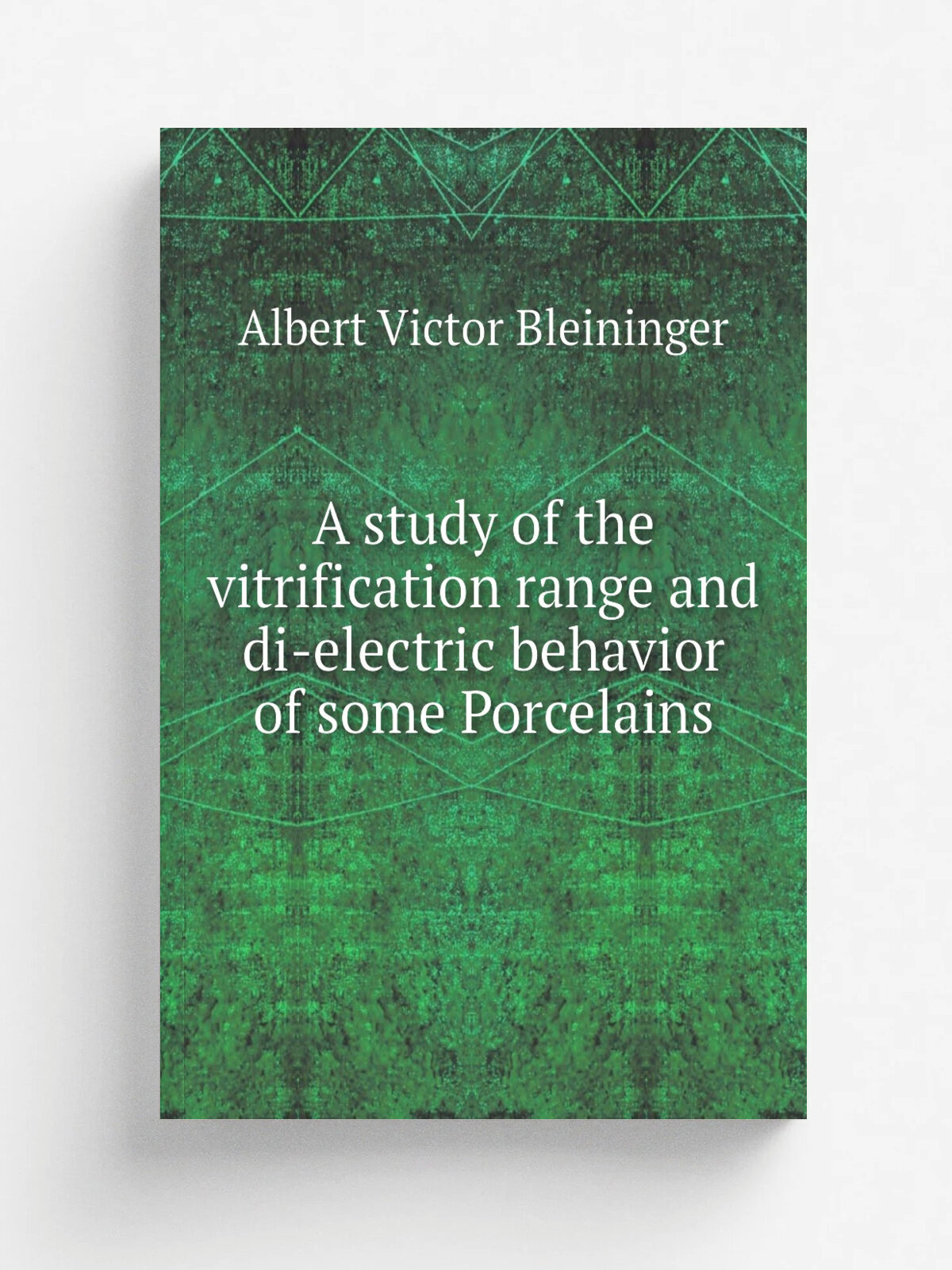 A study of the vitrification range and di-electric behavior of some Porcelains