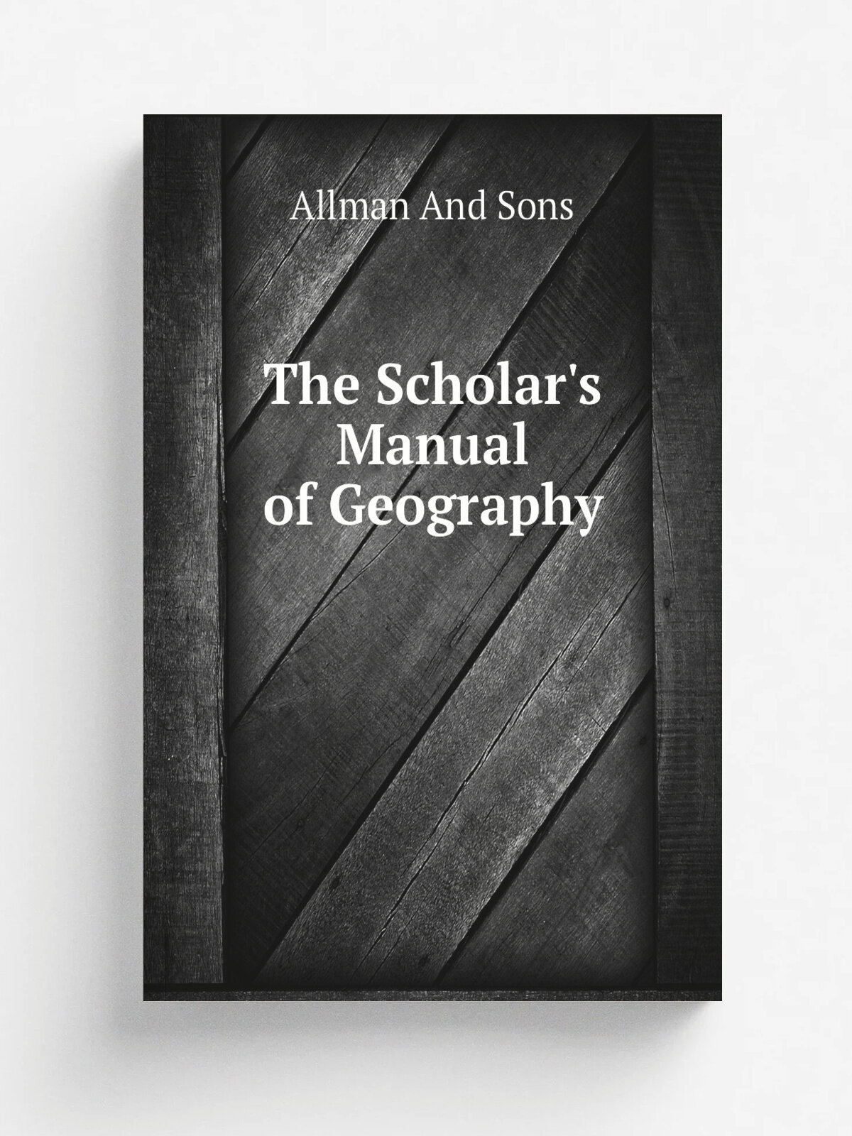 The Scholar's Manual of Geography