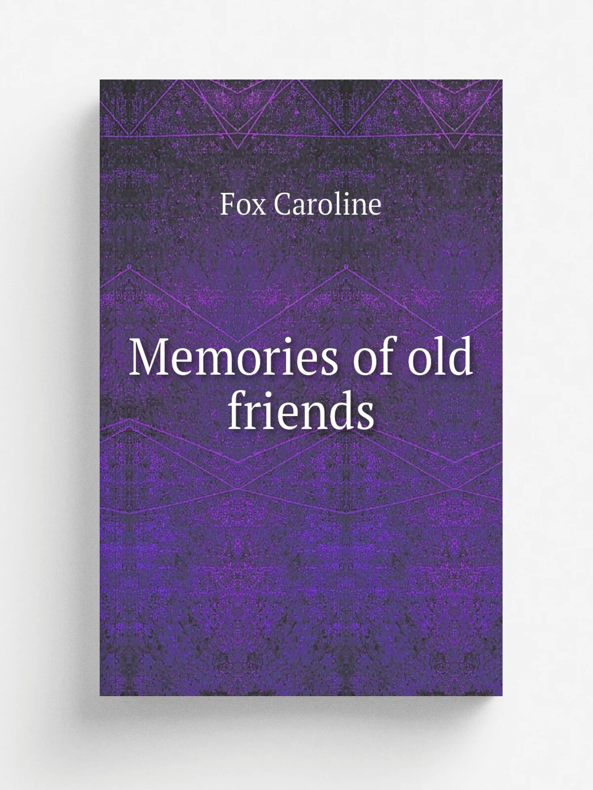 Memories of old friends | Fox Caroline | Репринт