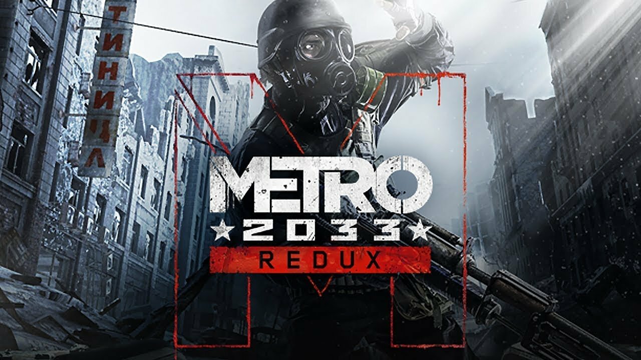Игра Metro 2033. Redux (активация в Steam, для PC, регион РФ), электронный ключ/лицензия