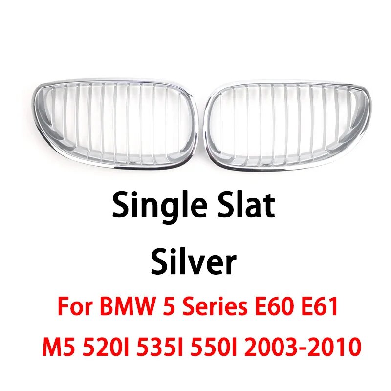 Решетка радиатора Single Slat Silver для BMW E60 E61 520I 535I 550I M5 2003-