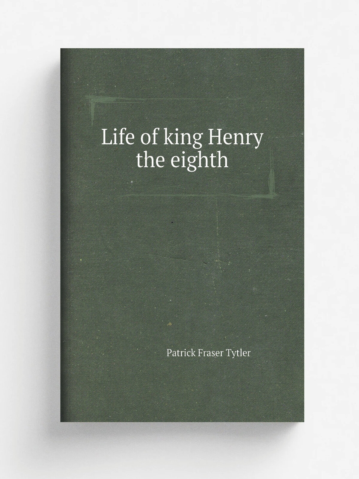 Life of king Henry the eighth | Patrick Fraser Tytler | 1837 | Репринт
