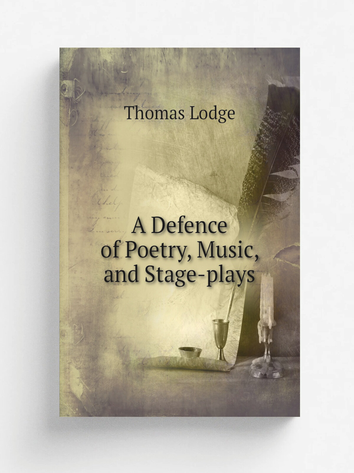 A Defence of Poetry, Music, and Stage-plays | Thomas Lodge | 1853 | Printed for the Shakespeare society | Репринт