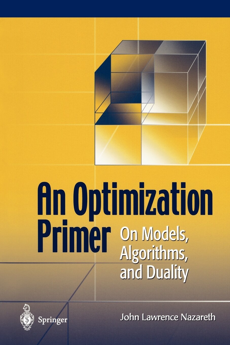 An Optimization Primer. On Models, Algorithms, and Duality — фото 1