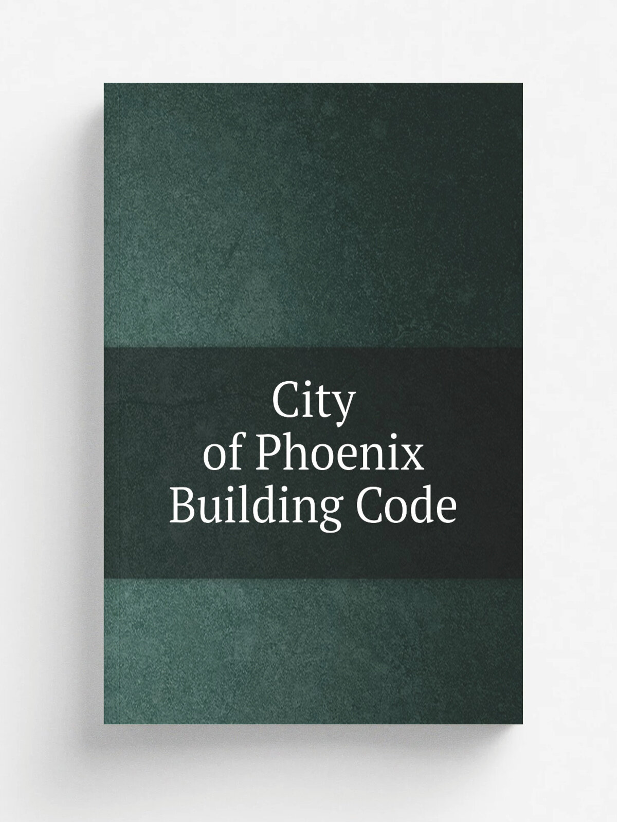City of Phoenix Building Code | Репринт