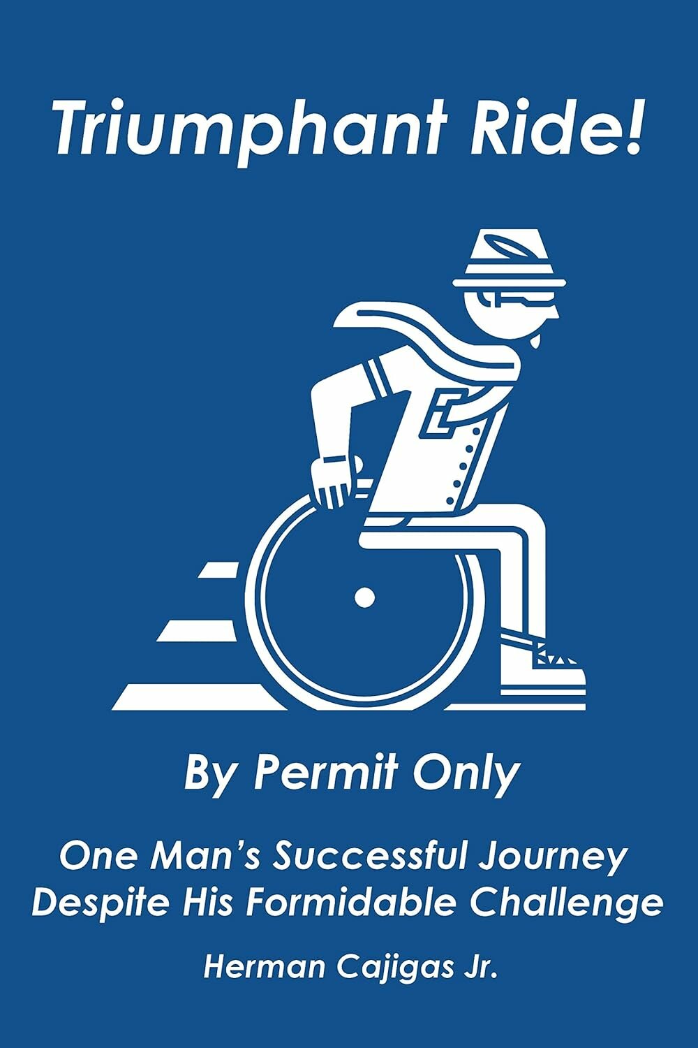 Triumphant Ride: By Permit Only，Reprinted paperback book