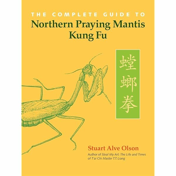 The Complete Guide to Northern Praying Mantis Kung Fu，Reprinted paperback book