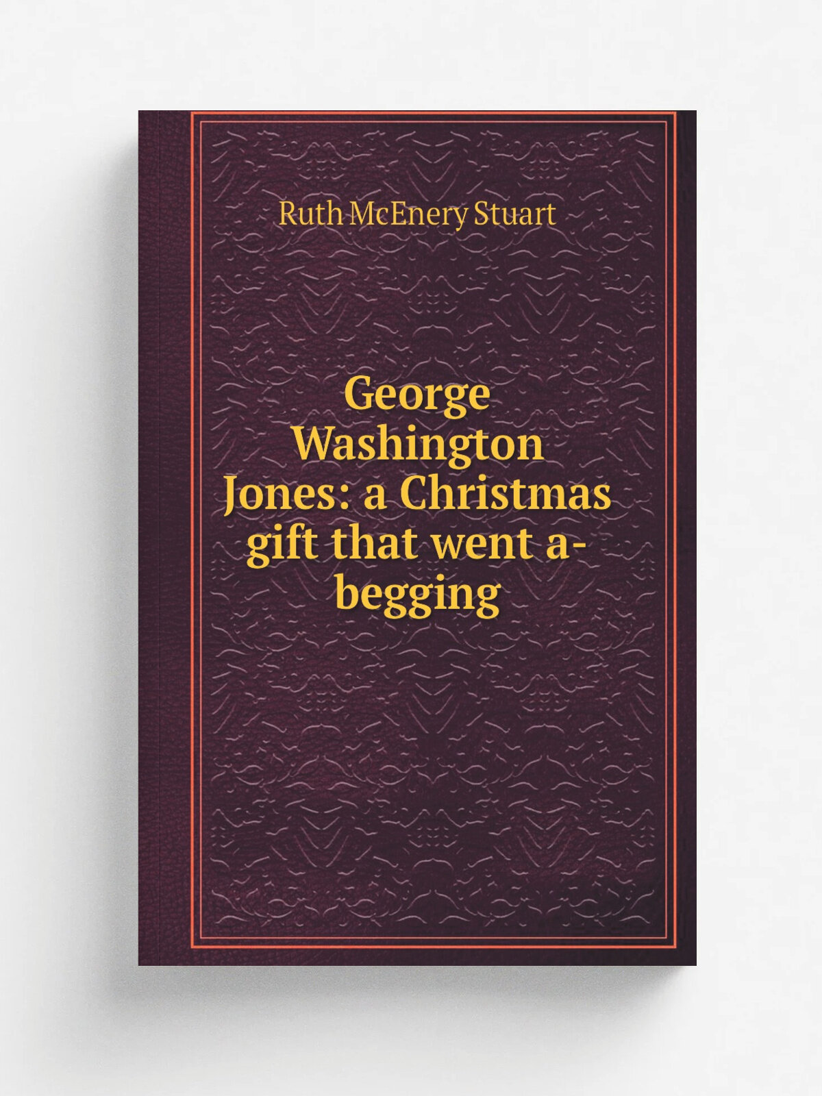 George Washington Jones: a Christmas gift that went a-begging | Ruth McEnery Stuart | Репринт