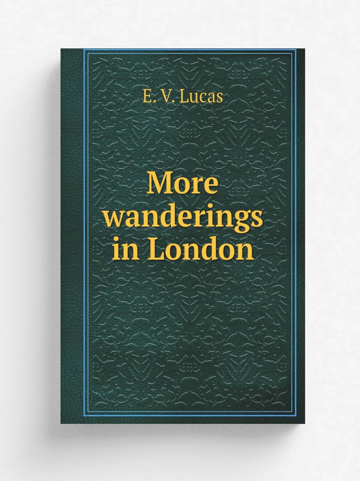 More wanderings in London