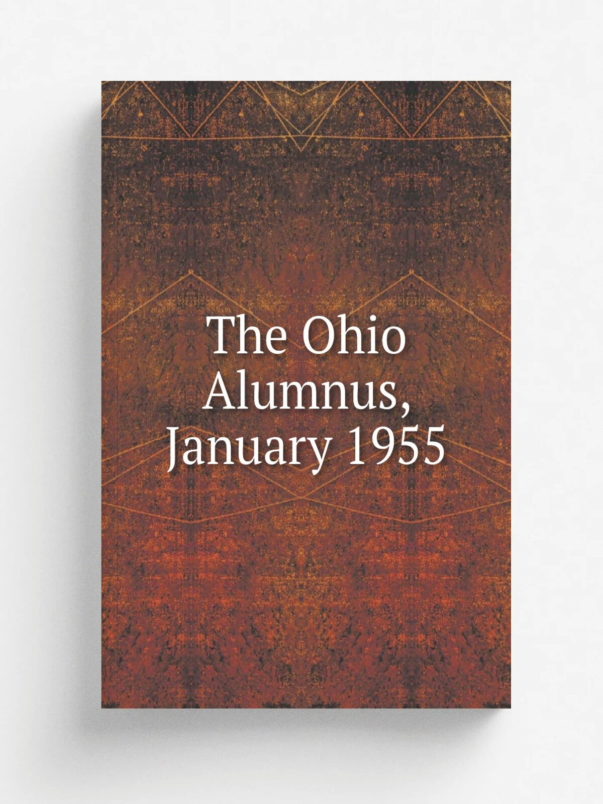 The Ohio Alumnus, January 1955 | 1955 | Ohio University Alumni Association | Репринт