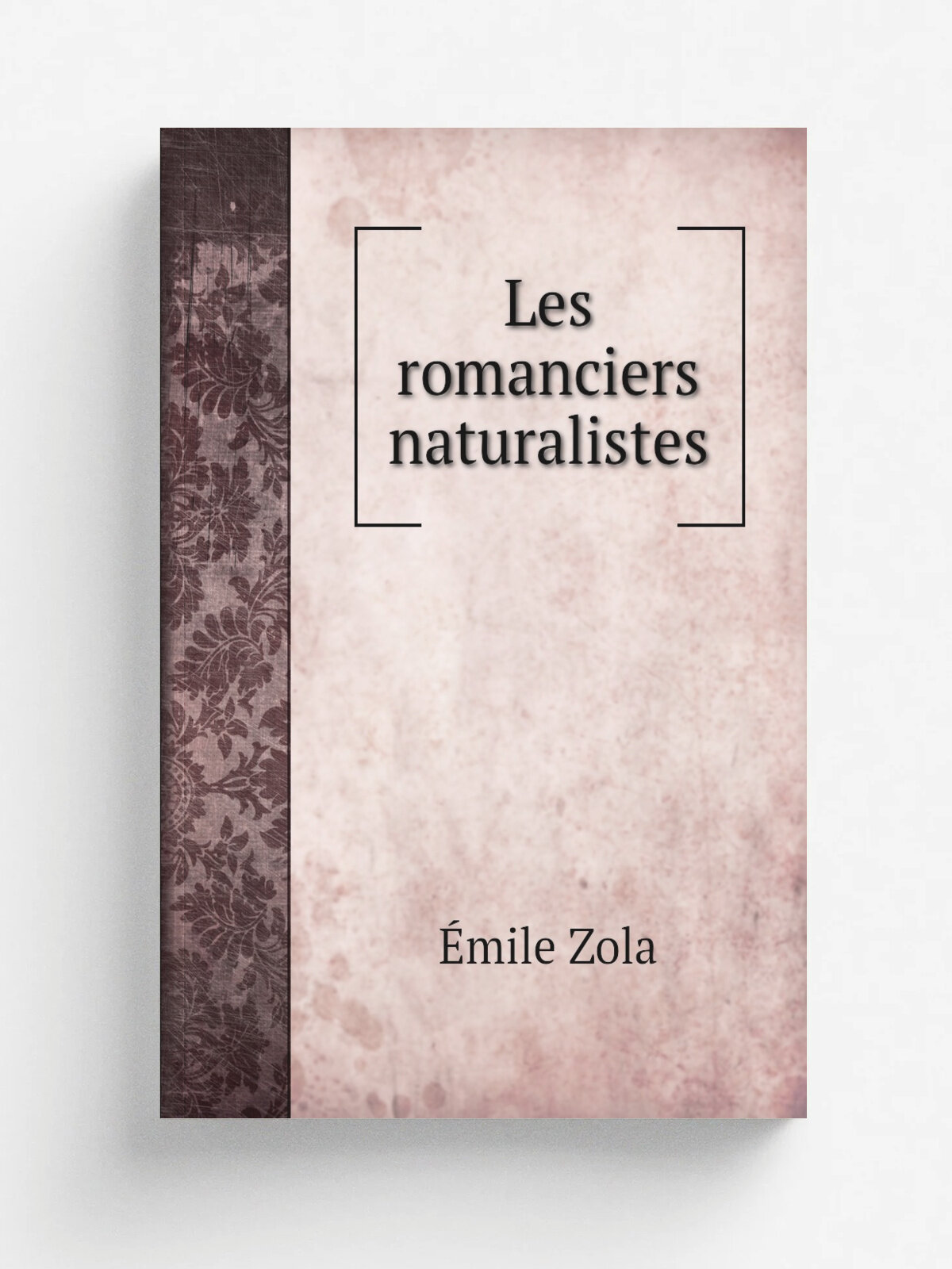 Les romanciers naturalistes | Zola Emile | 1893 | Paris G. Charpentier | Репринт