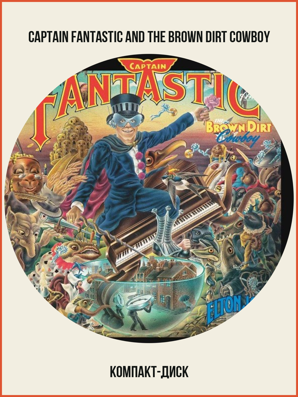 Компакт-диск Warner Elton John – Captain Fantastic And The Brown Dirt Cowboy