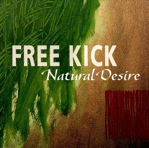 Free Kick - Natural Desire (1CD-Аудио, Европа 1993, NM/NM)
