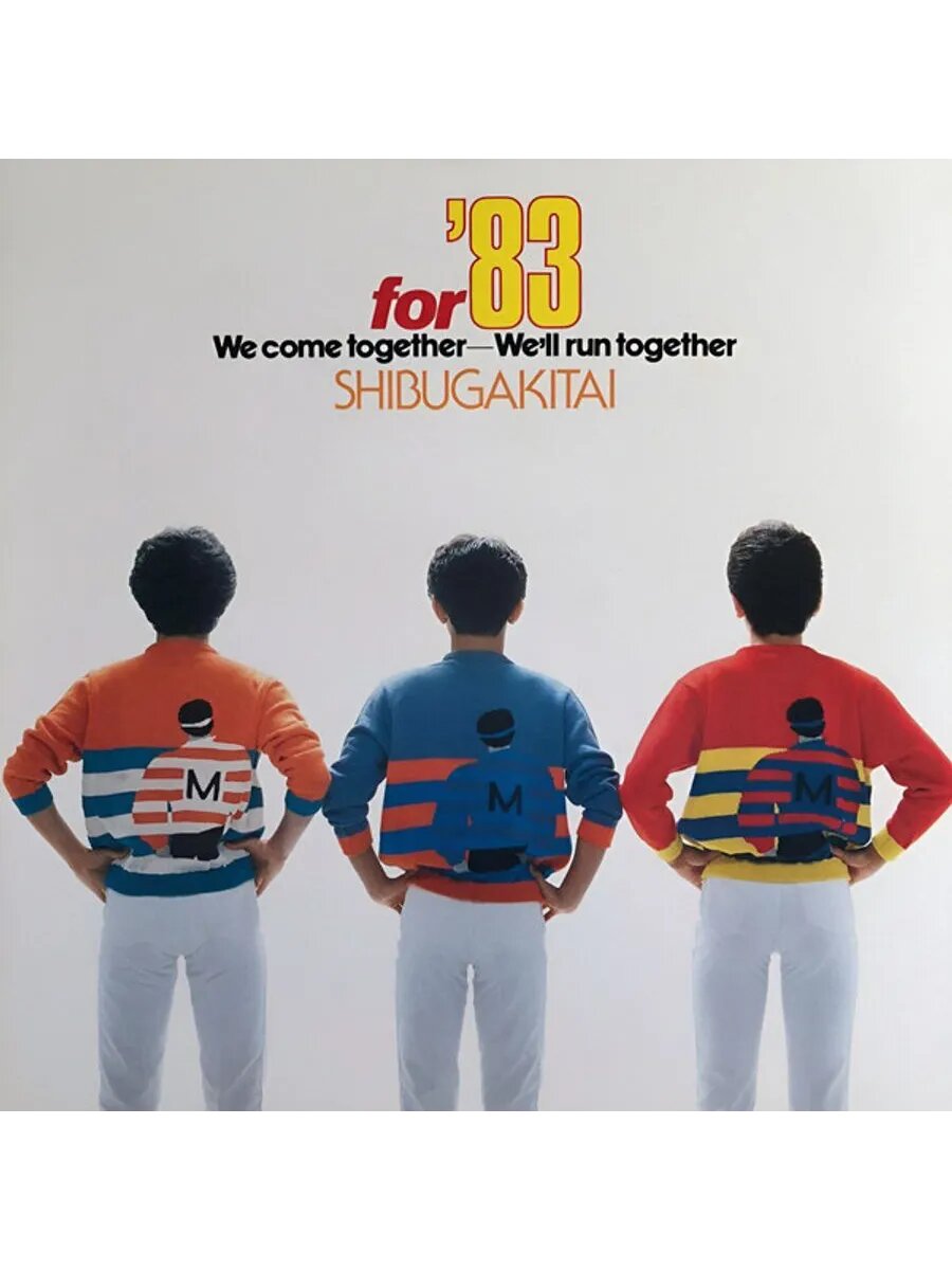 Shibugakitai - For 83 We come together , We'll Run Together