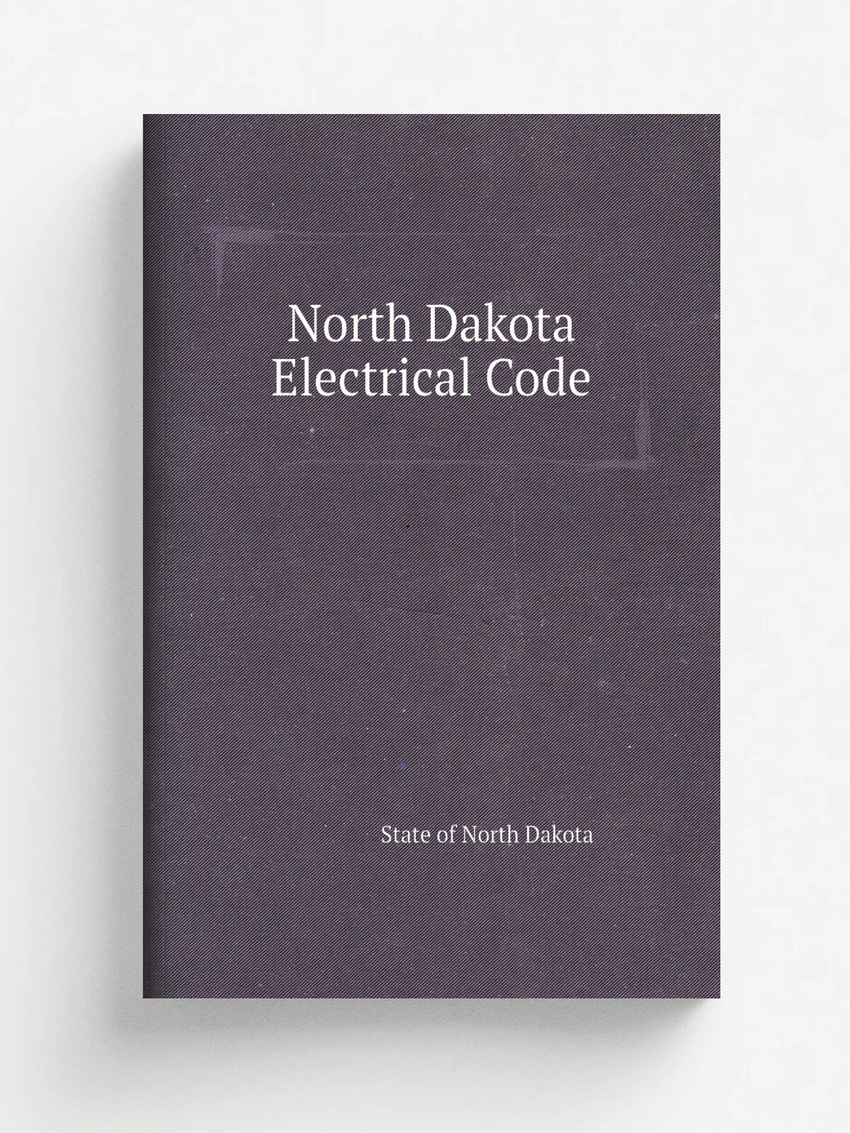 North Dakota Electrical Code | State of North Dakota | Репринт