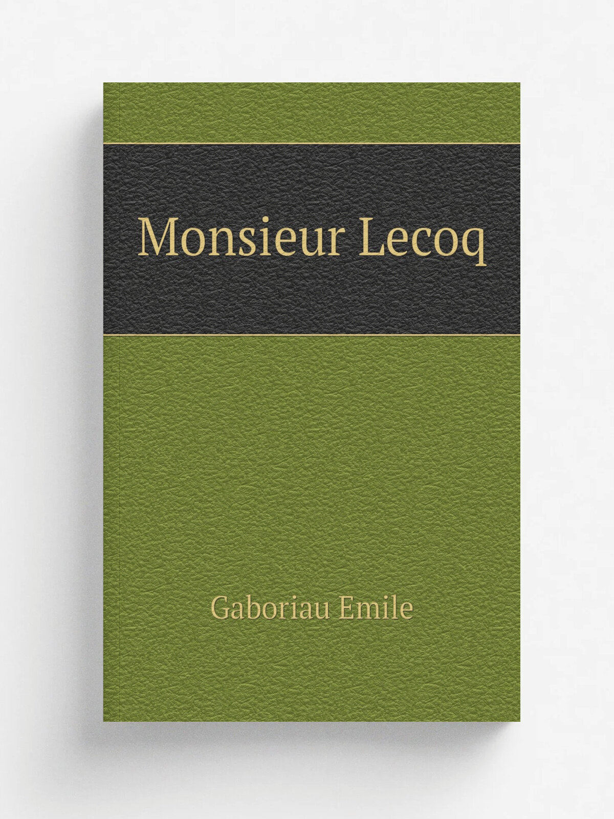 Monsieur Lecoq | Gaboriau Emile | Репринт