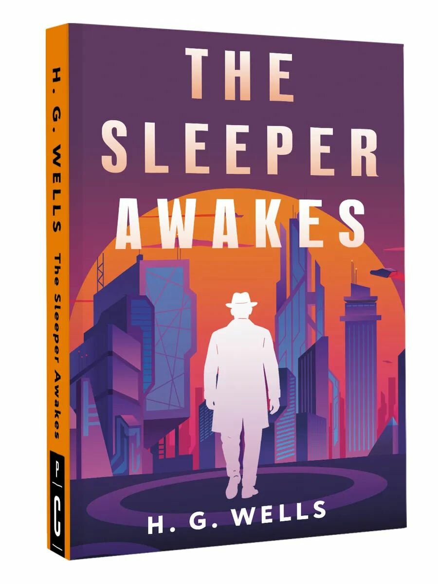 The Sleeper Awakes Когда Спящий проснётся