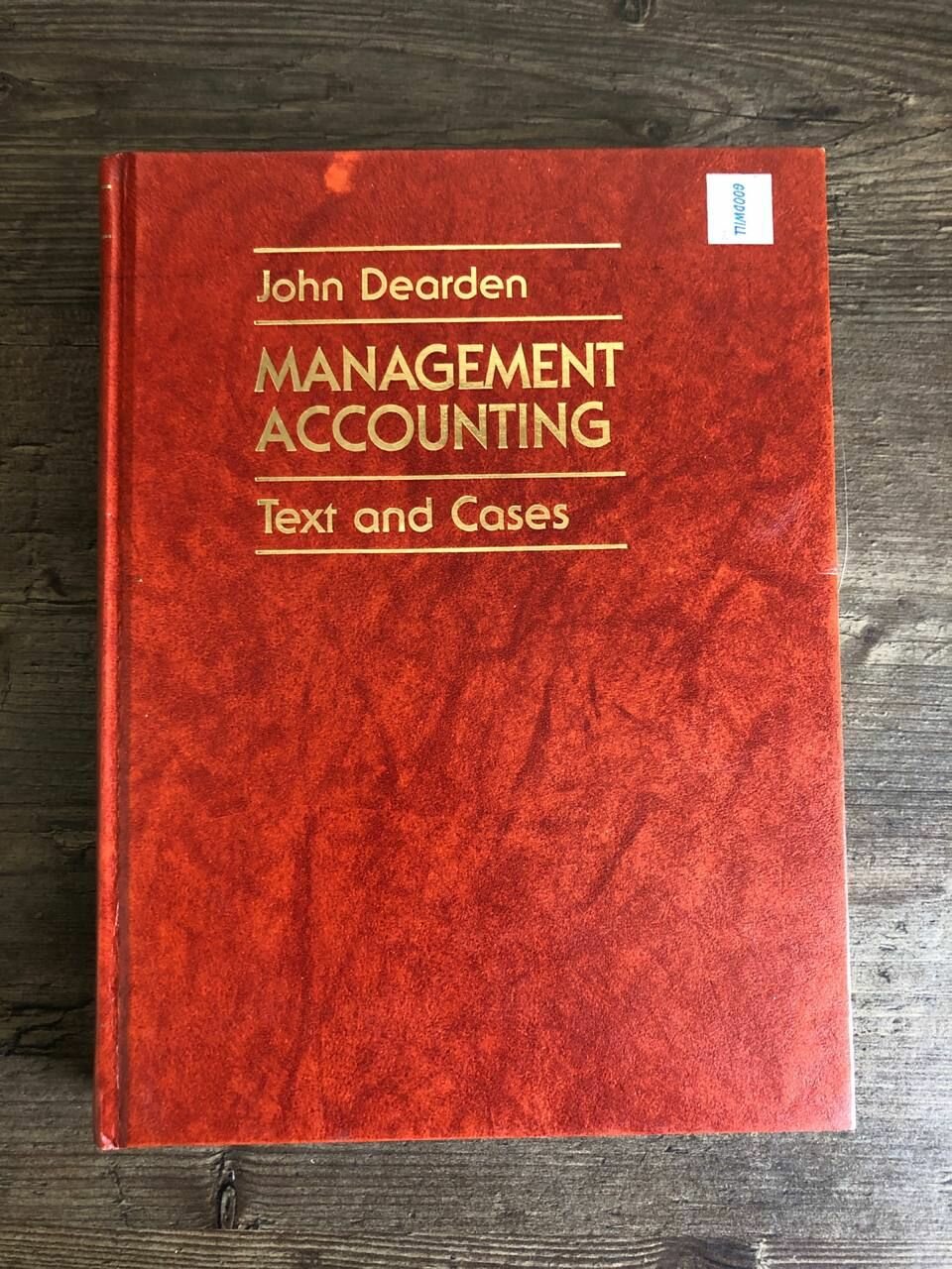 John Dearden Management Accounting text and cases 1988