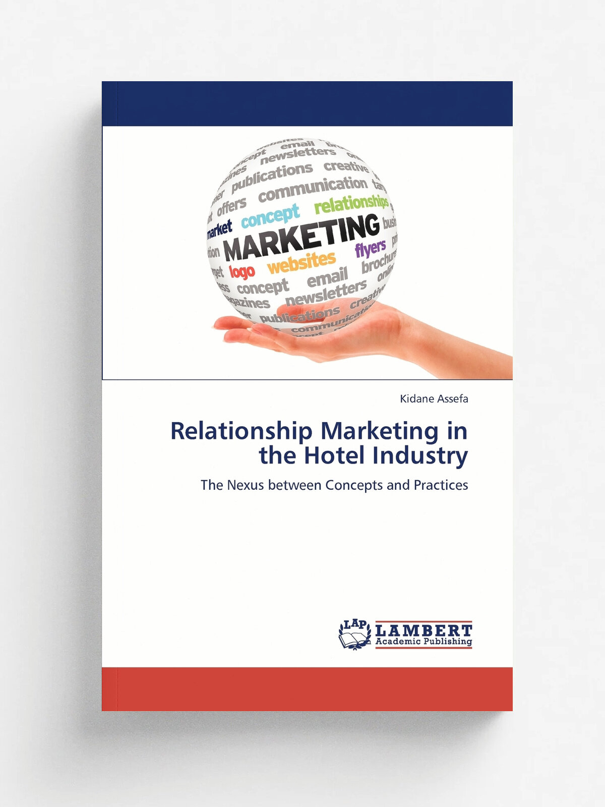 Relationship Marketing in the Hotel Industry