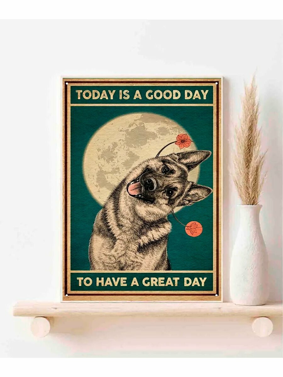 Немецкая овчарка, Today is a Good Day, Плакат 30x42см