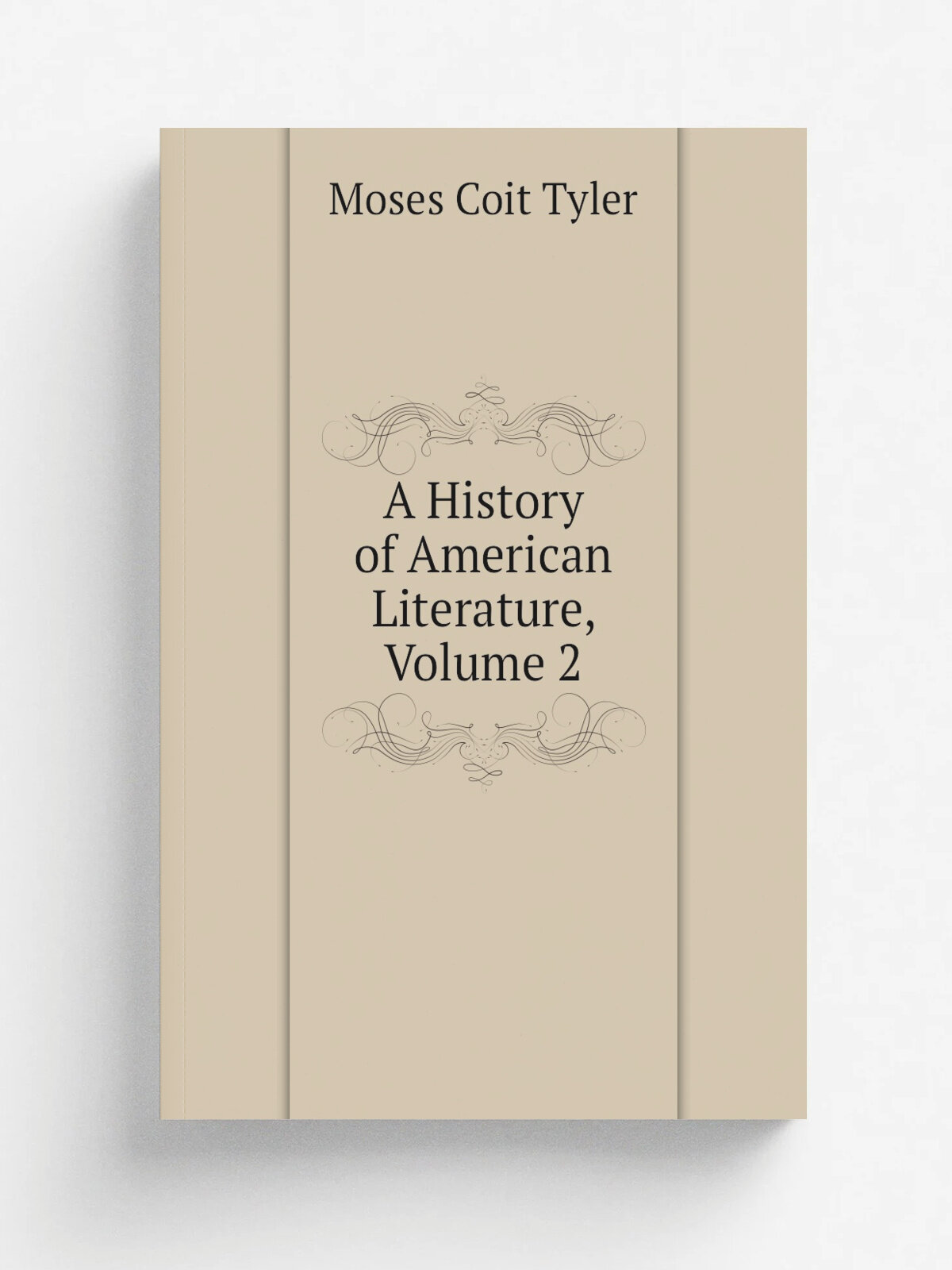 A History of American Literature, Volume 2