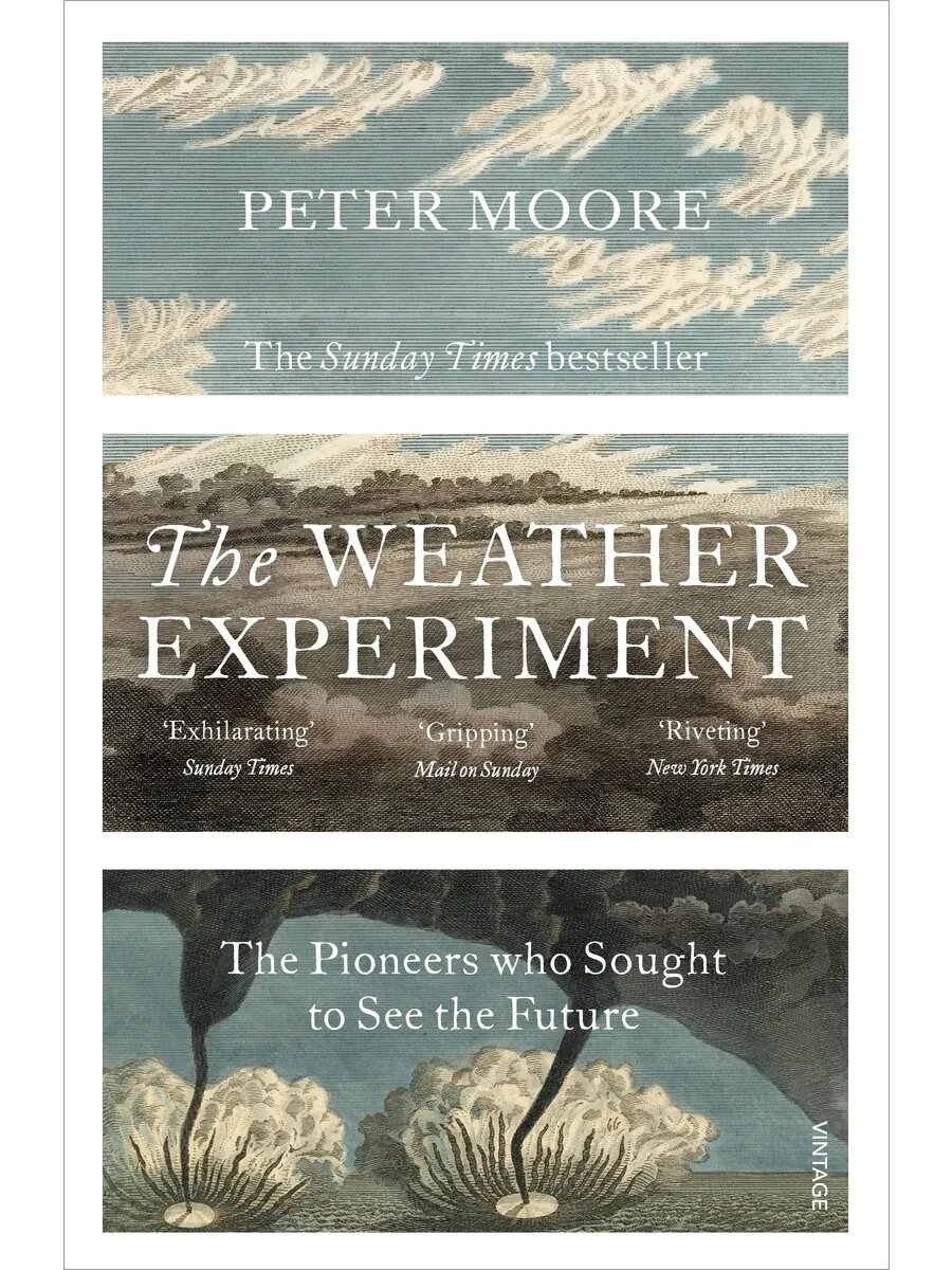 The Weather Experiment. The Pioneers who Sought to see the F