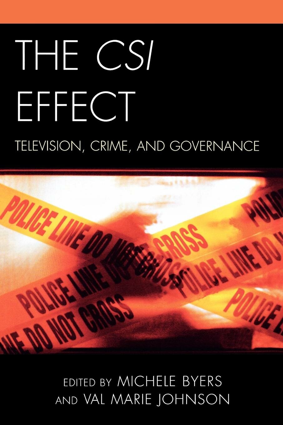 CSI Effect. Television, Crime, and Governance
