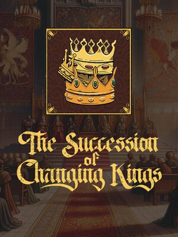 Игра The Succession of Changing Kings Steam Gift |PC/ПК| регион Турция | Подарок Стим