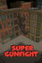 Super Gunfight, Все страны