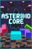 Asteroid Core, Все страны