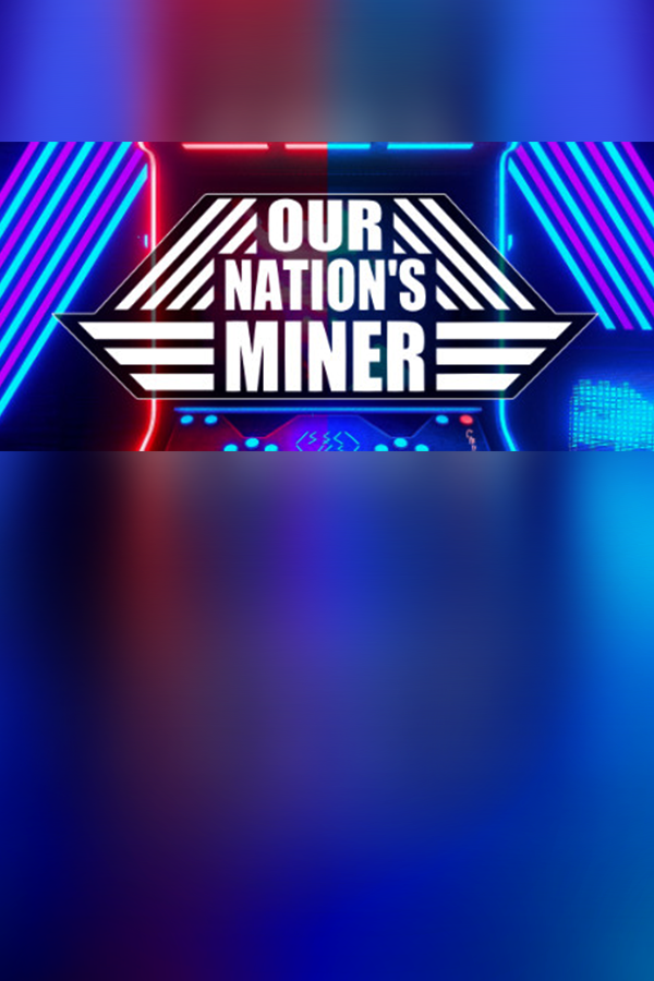 Our Nation's Miner, Все страны