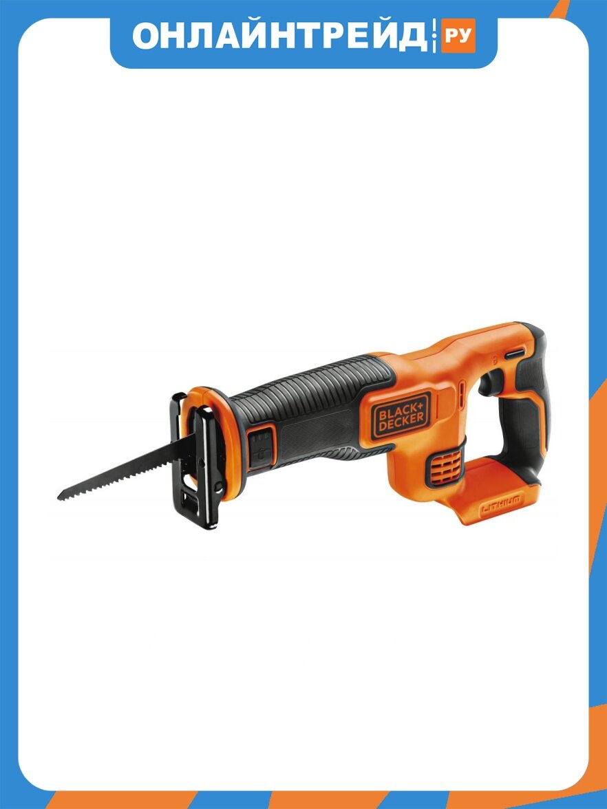 Пила сабельная аккумуляторная Black+decker BDCR18N, без АКБ и ЗУ