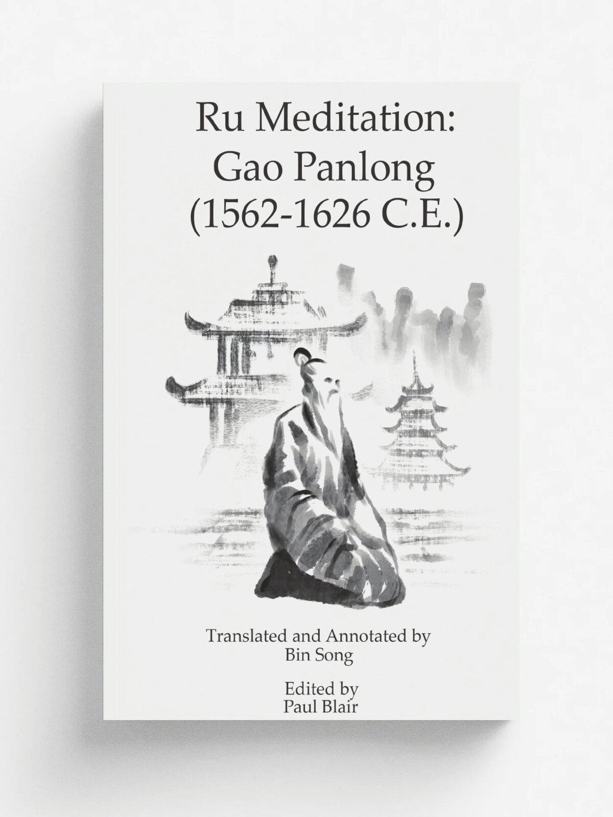 Ru Meditation. Gao Panlong (1562-1626 C.E.)