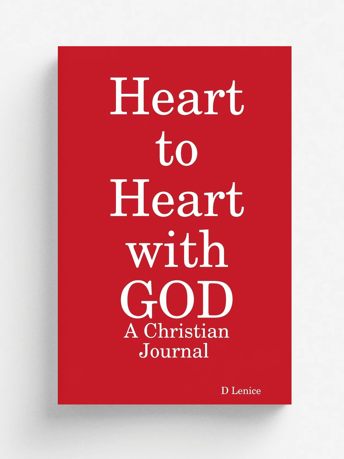 Heart to Heart with GOD. A Christian Journal