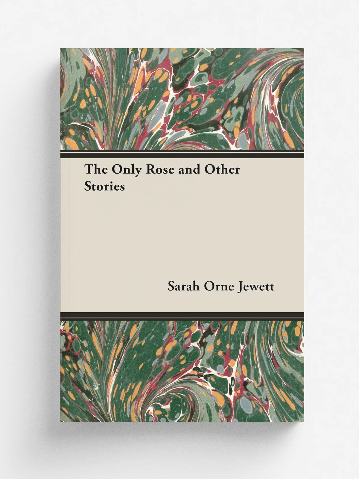 The Only Rose and Other Stories